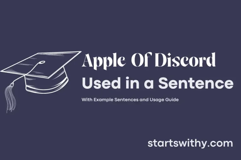 APPLE OF DISCORD in a Sentence Examples: 21 Ways to Use Apple Of Discord