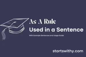AS A RULE in a Sentence Examples: 21 Ways to Use As A Rule