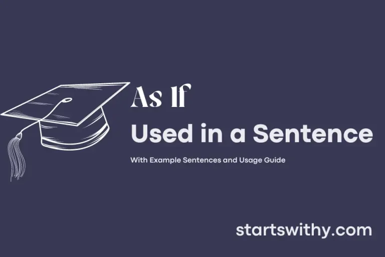 AS IF in a Sentence Examples: 21 Ways to Use As If