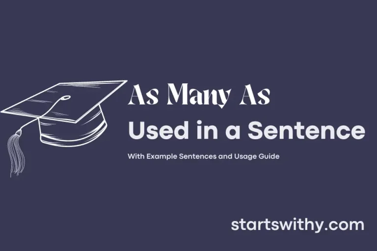 AS MANY AS in a Sentence Examples: 21 Ways to Use As Many As