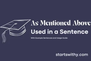 AS MENTIONED ABOVE in a Sentence Examples: 21 Ways to Use As Mentioned ...