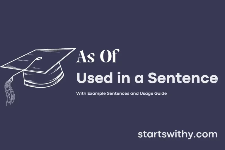 AS OF in a Sentence Examples: 21 Ways to Use As Of