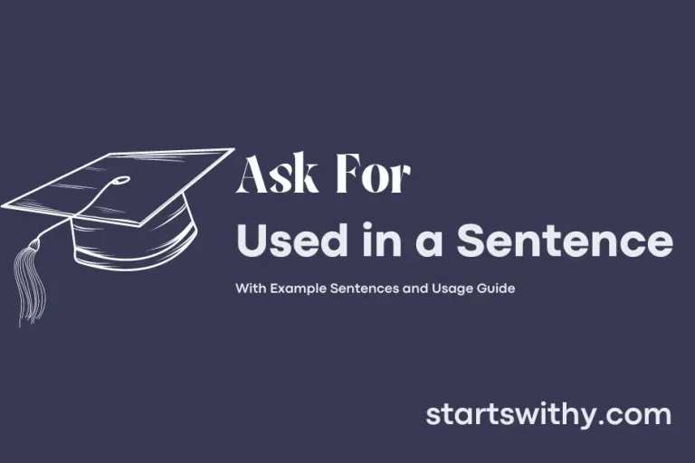 ASK FOR in a Sentence Examples: 21 Ways to Use Ask For
