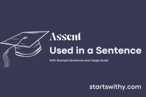 ASSENT in a Sentence Examples: 21 Ways to Use Assent