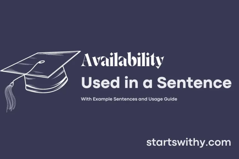 AVAILABILITY in a Sentence Examples: 21 Ways to Use Availability