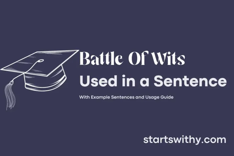 BATTLE OF WITS in a Sentence Examples: 21 Ways to Use Battle Of Wits