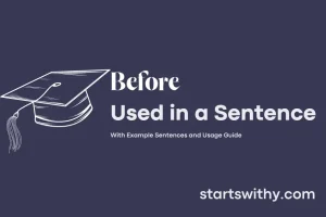 BEFORE in a Sentence Examples: 21 Ways to Use Before