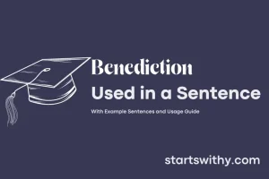 BENEDICTION in a Sentence Examples: 21 Ways to Use Benediction