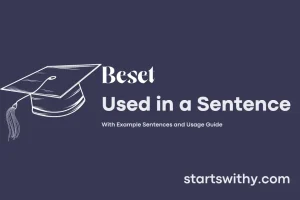BESET in a Sentence Examples: 21 Ways to Use Beset
