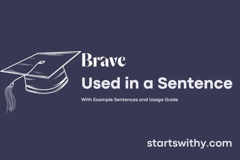 BRAVE in a Sentence Examples: 21 Ways to Use Brave