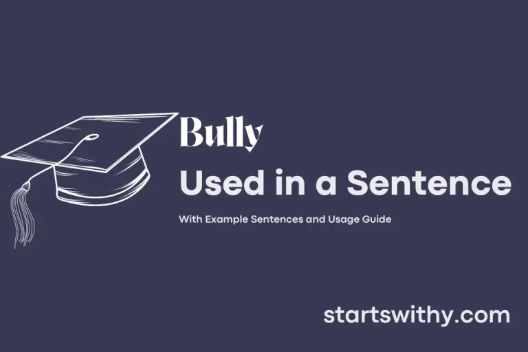BULLY in a Sentence Examples: 21 Ways to Use Bully