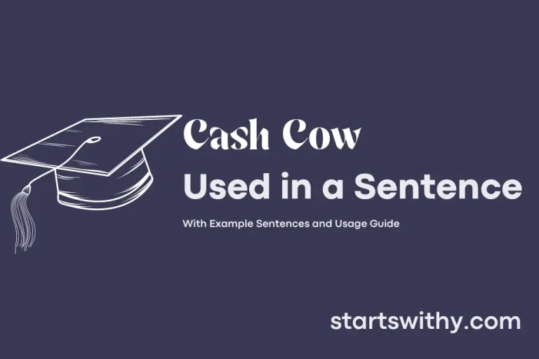 CASH COW in a Sentence Examples: 21 Ways to Use Cash Cow