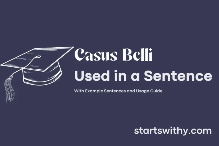 CASUS BELLI in a Sentence Examples: 21 Ways to Use Casus Belli