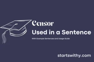 CENSOR in a Sentence Examples: 21 Ways to Use Censor