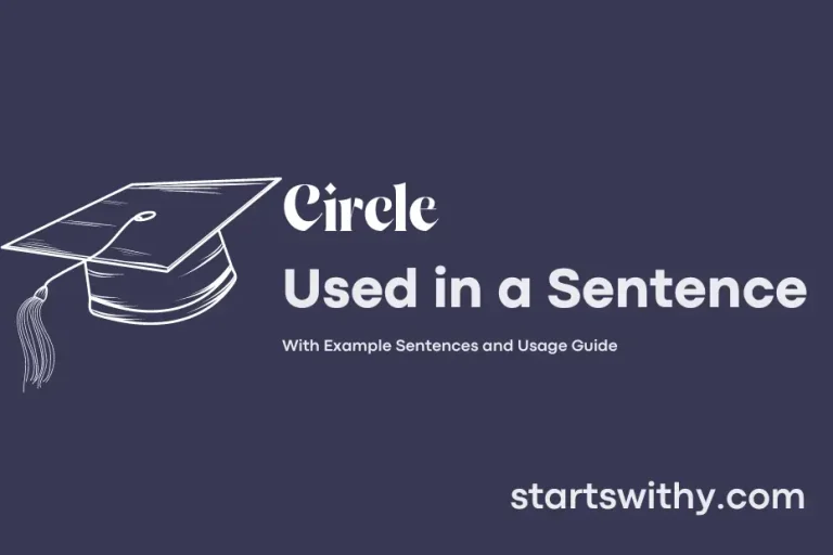 CIRCLE in a Sentence Examples: 21 Ways to Use Circle