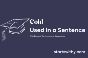 COLD in a Sentence Examples: 21 Ways to Use Cold