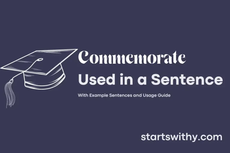 COMMEMORATE in a Sentence Examples: 21 Ways to Use Commemorate