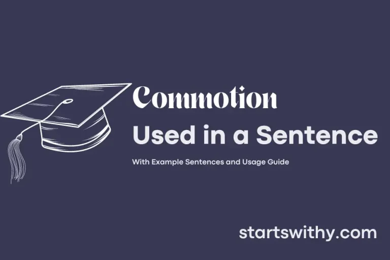 COMMOTION in a Sentence Examples: 21 Ways to Use Commotion