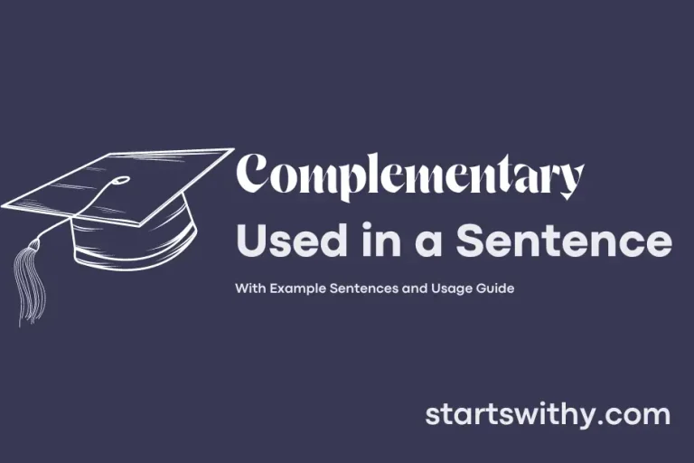 COMPLEMENTARY in a Sentence Examples: 21 Ways to Use Complementary