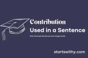 CONTRIBUTION in a Sentence Examples: 21 Ways to Use Contribution
