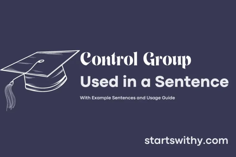 CONTROL GROUP in a Sentence Examples: 21 Ways to Use Control Group