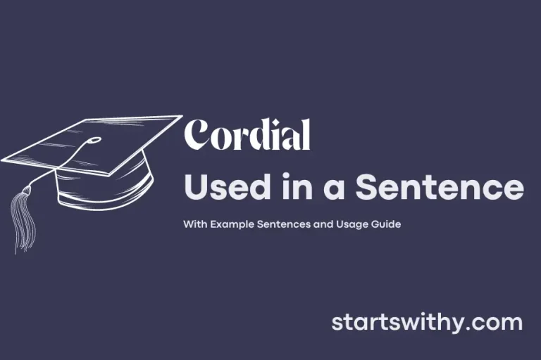 CORDIAL in a Sentence Examples: 21 Ways to Use Cordial