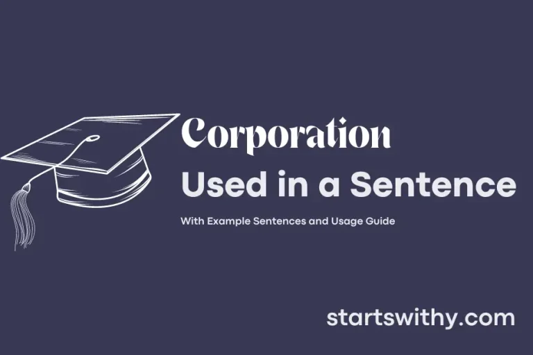 CORPORATION in a Sentence Examples: 21 Ways to Use Corporation