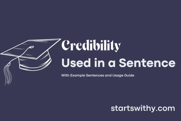 CREDIBILITY in a Sentence Examples: 21 Ways to Use Credibility