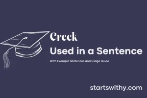CREEK in a Sentence Examples: 21 Ways to Use Creek