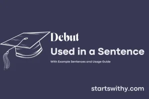 DEBUT in a Sentence Examples: 21 Ways to Use Debut