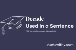 DECADE in a Sentence Examples: 21 Ways to Use Decade