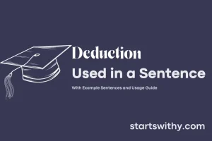 DEDUCTION in a Sentence Examples: 21 Ways to Use Deduction