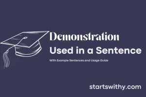 DEMONSTRATION in a Sentence Examples: 21 Ways to Use Demonstration