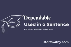 DEPENDABLE in a Sentence Examples: 21 Ways to Use Dependable