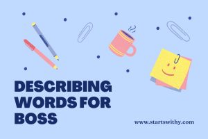 Describing Words for Boss: Examples and Adjectives