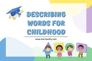 Describing Words for Childhood: Examples & Adjectives