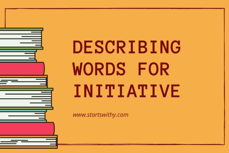 Describing Words for Initiative: Examples & Adjectives