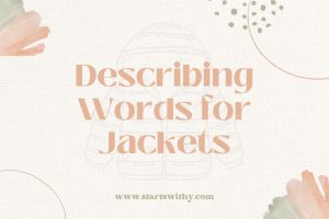 Describing Words for Jackets: Examples & Adjectives