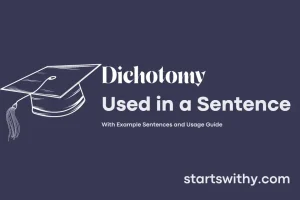 DICHOTOMY in a Sentence Examples: 21 Ways to Use Dichotomy