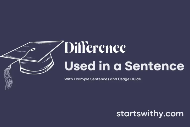 DIFFERENCE in a Sentence Examples: 21 Ways to Use Difference