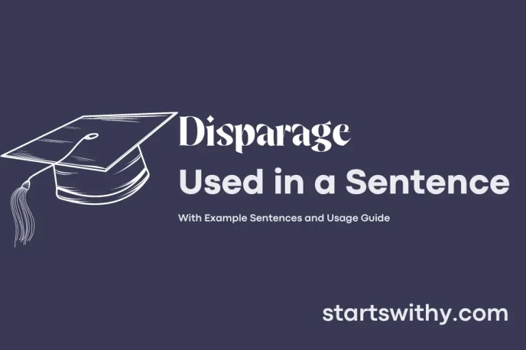 DISPARAGE in a Sentence Examples: 21 Ways to Use Disparage