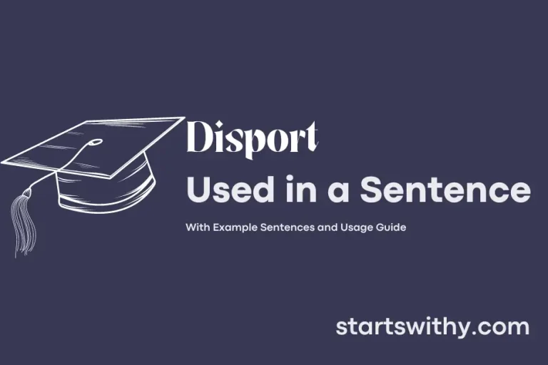 DISPORT in a Sentence Examples: 21 Ways to Use Disport