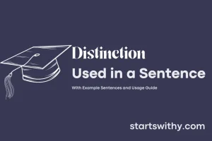 DISTINCTION in a Sentence Examples: 21 Ways to Use Distinction