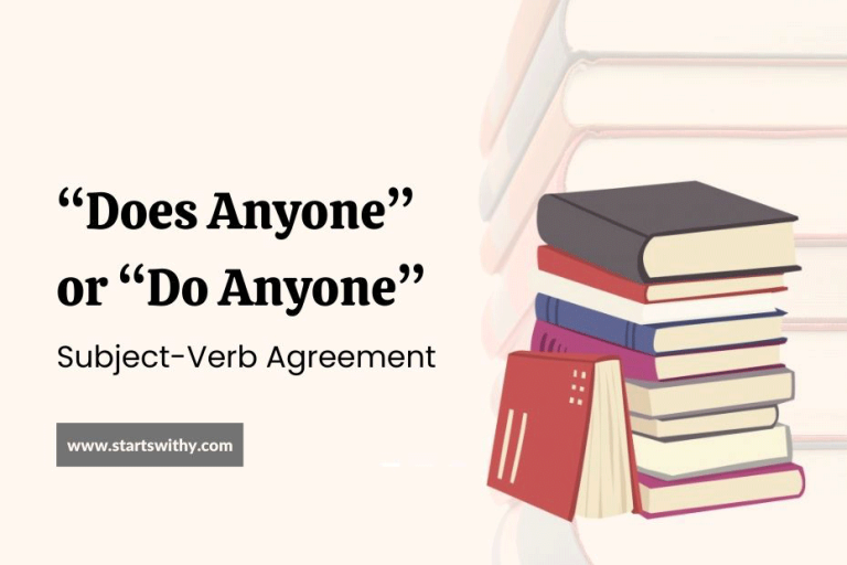 Subject-Verb Agreement: Does Anyone or Do Anyone - Get It Right