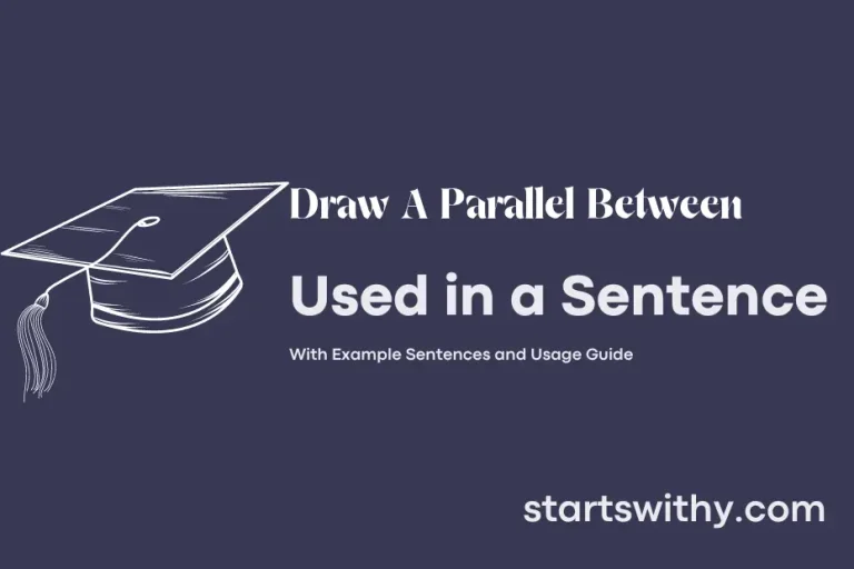 DRAW A PARALLEL BETWEEN in a Sentence Examples: 21 Ways to Use Draw A ...