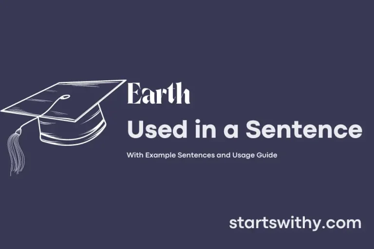 EARTH in a Sentence Examples: 21 Ways to Use Earth