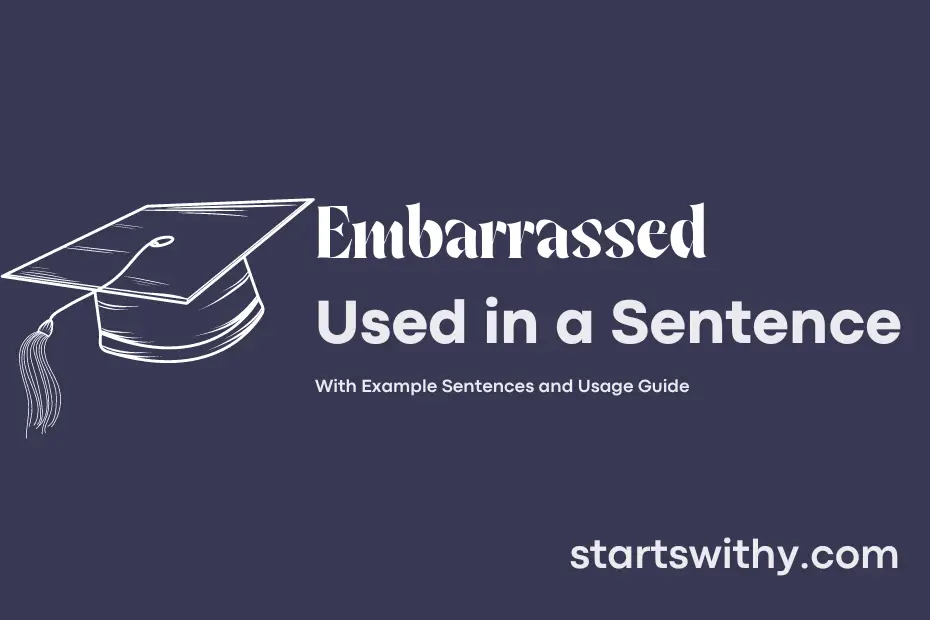 EMBARRASSED In A Sentence Examples 21 Ways To Use Embarrassed