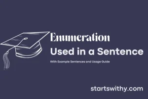 ENUMERATION in a Sentence Examples: 21 Ways to Use Enumeration