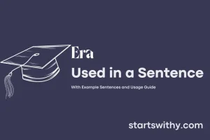 ERA in a Sentence Examples: 21 Ways to Use Era