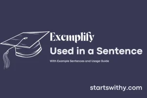 EXEMPLIFY in a Sentence Examples: 21 Ways to Use Exemplify